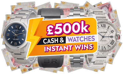 £500k Instant Wins – Watch & Cash Special